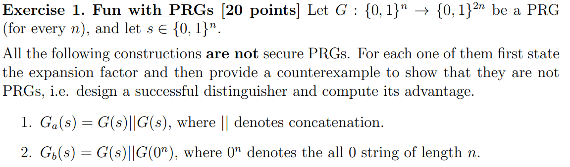 Solved Exercise 1. Fun with PRGs [20 points] Let | Chegg.com