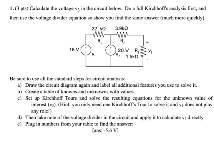 Solved (3 ﻿pts) ﻿Calculate the voltage v3 ﻿in the circuit | Chegg.com
