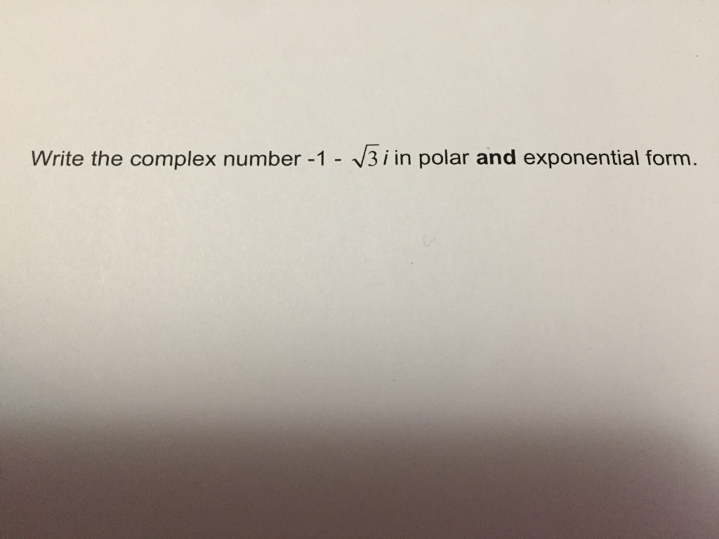Solved Write the complex number 1 3i in polar and | Chegg.com
