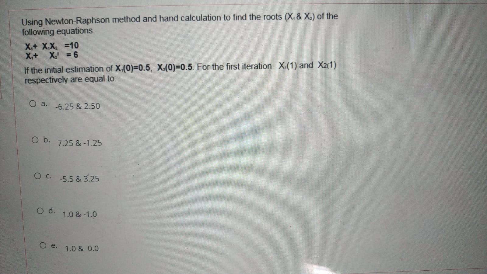 Solved Using Newton-Raphson method and hand calculation to | Chegg.com