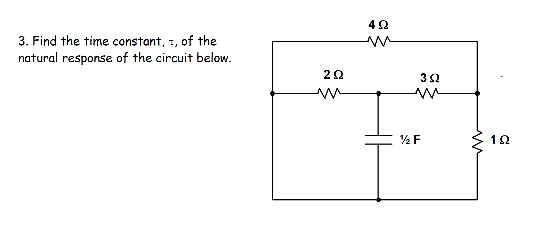 Solved 4 Ω Λ- 3. Find the time constant, t, of the τ, | Chegg.com