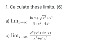 Solved 1. Calculate these limits. (6) a) | Chegg.com