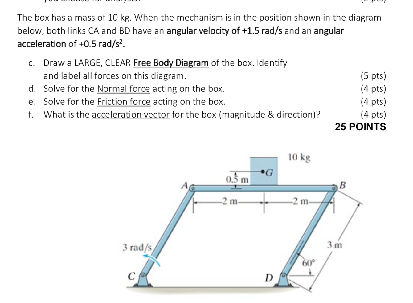 Solved The box has a mass of 10 kg. When the mechanism is in | Chegg.com