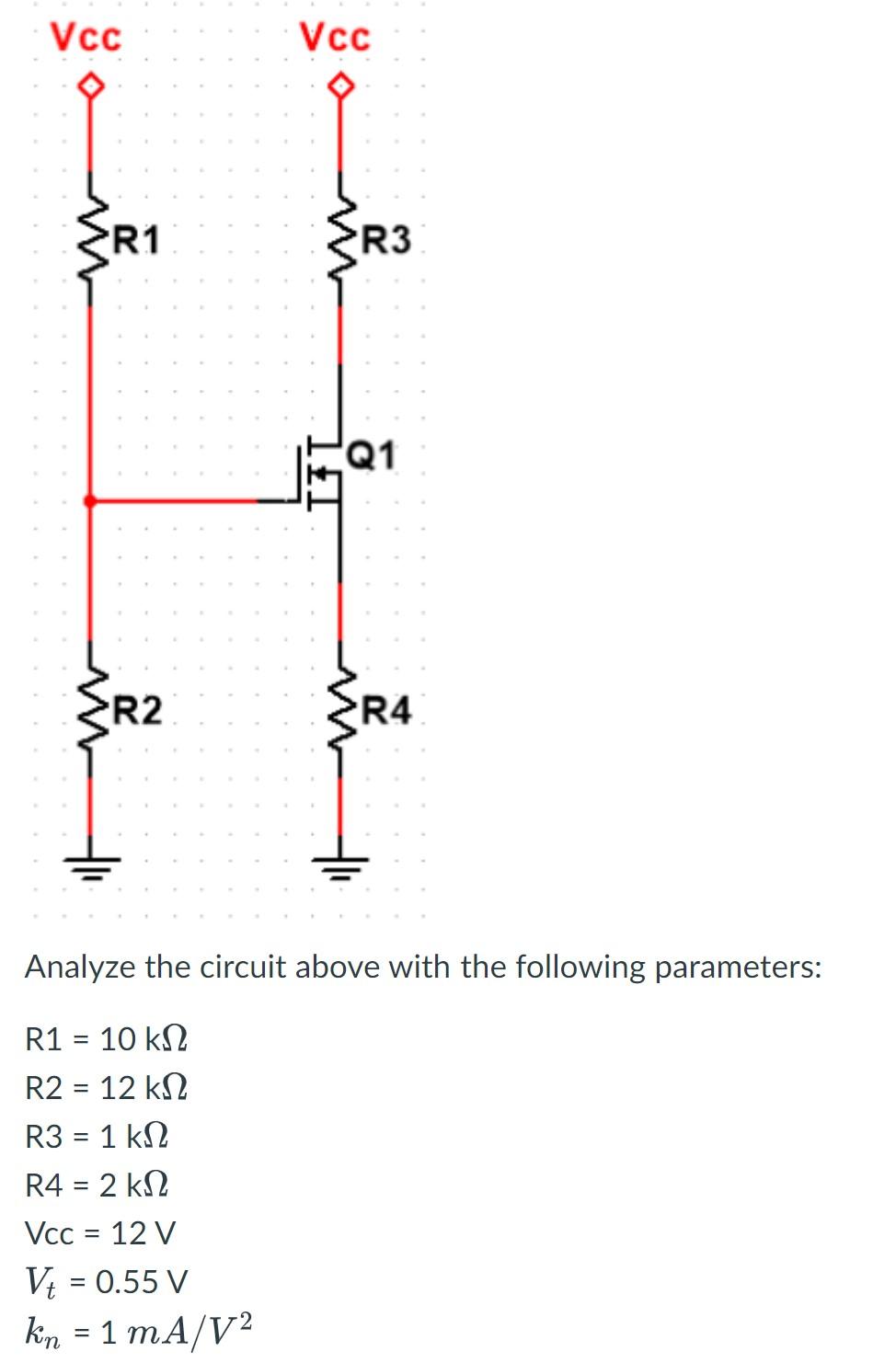 Solved Vcc Vcc R1 R3 W Q1 w >R2 R4 = Analyze the circuit | Chegg.com