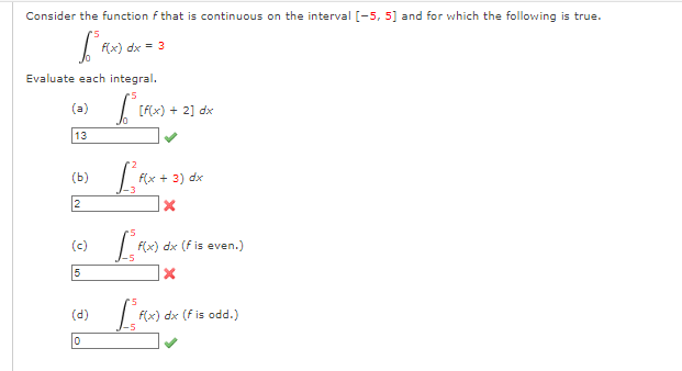 Solved ∫27f(x)dx=8 and ∫27g(x)dx=−2 (a) ∫27[f(x)+g(x)]dx (b) | Chegg.com