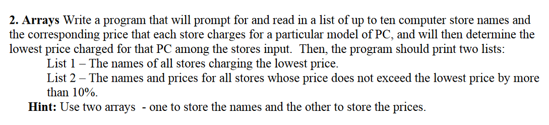 Solved 2. Arrays Write a program that will prompt for and | Chegg.com