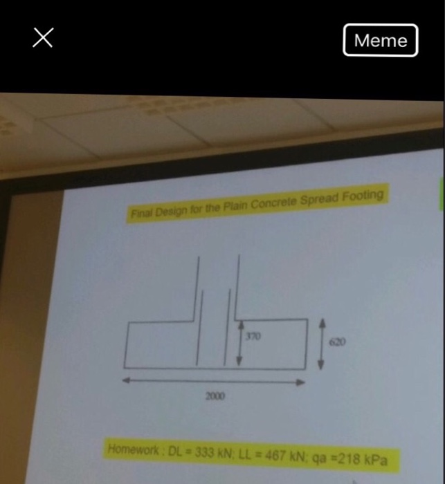 Meme Spread Footing Final Design for the Plain | Chegg.com