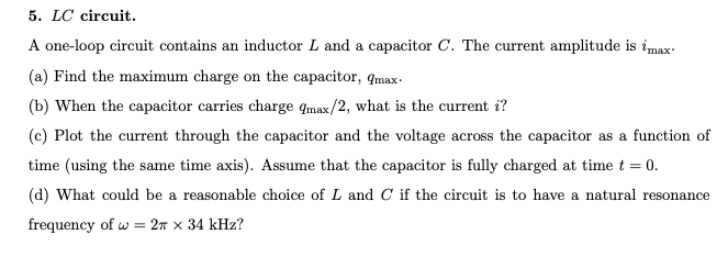 Solved 5. LC circuit. A one-loop circuit contains an | Chegg.com