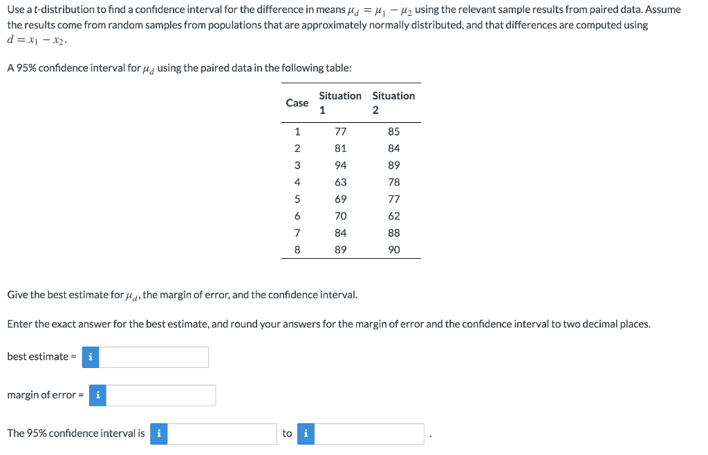 Solved use a t-distribution to find a confidence interval | Chegg.com