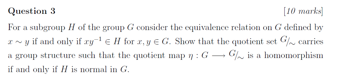 Solved Question 3 [10 marks ] For a subgroup H of the group | Chegg.com