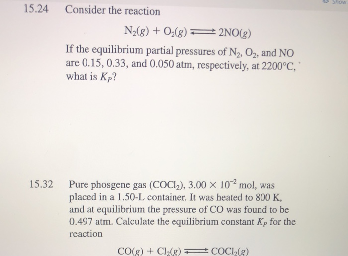 Solved Show 15.24 Consider the reaction N2(g) + O2(8) 2 | Chegg.com