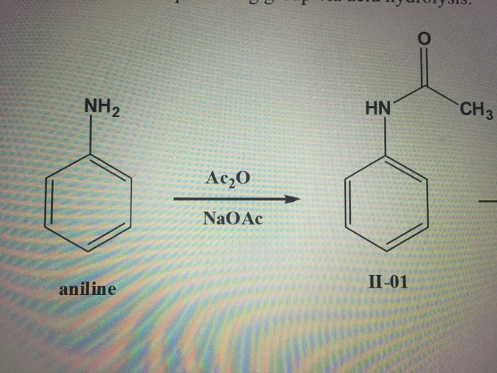 Solved NH aniline Ac20 NaOAc HN II-01 | Chegg.com