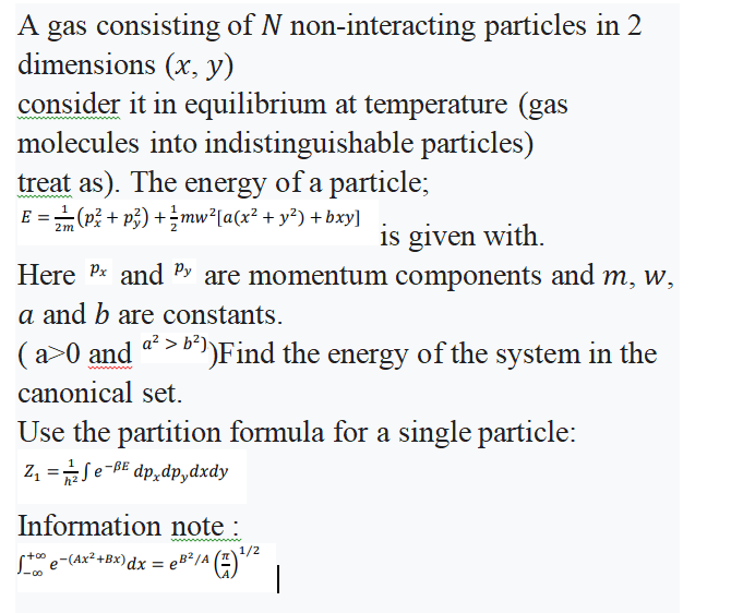 Solved A gas consisting of N non-interacting particles in 2 | Chegg.com