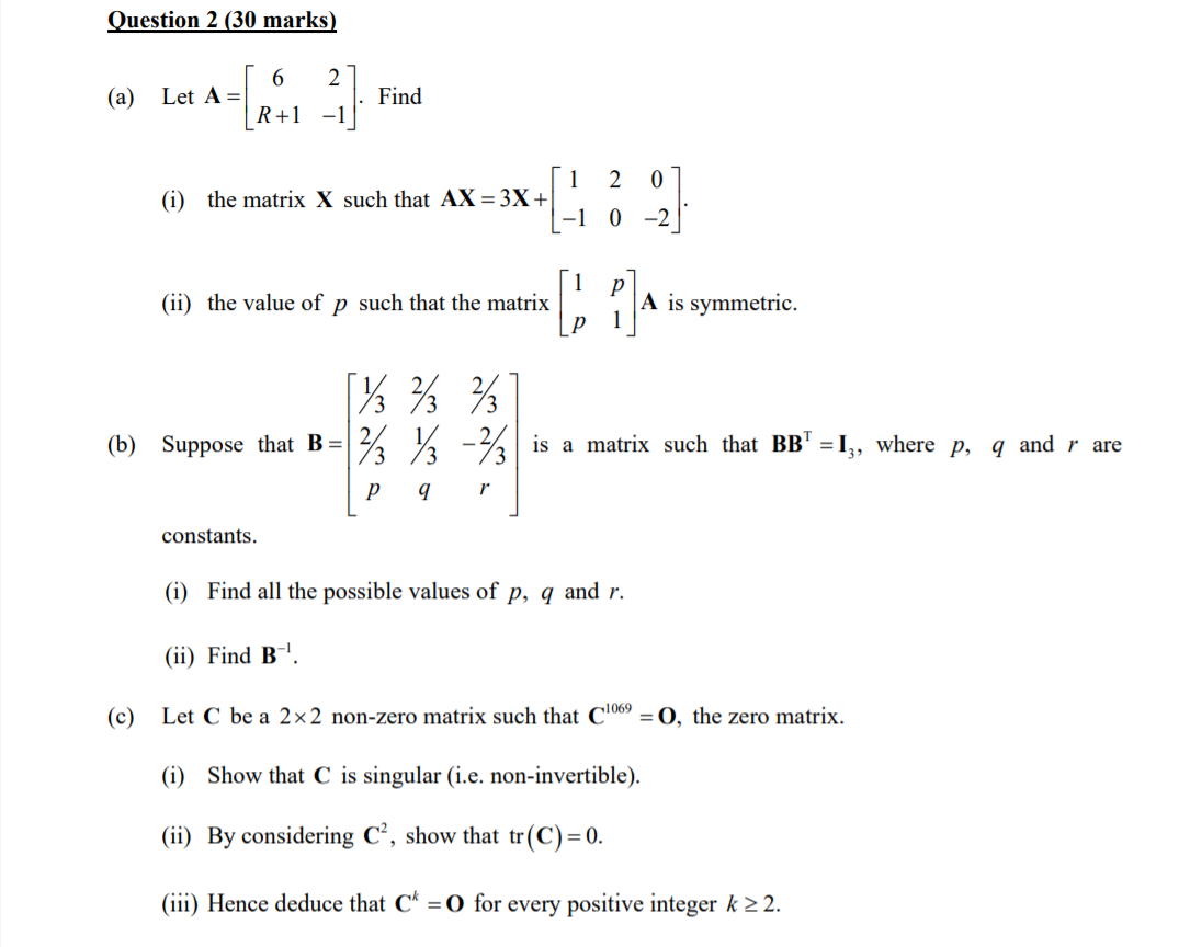 Solved Question 2 (30 marks) 6 2 (a) Let A= Find R+1 1 2 0 | Chegg.com