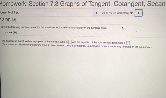 Solved Homework: Section 7.3 Graphs of Tangent, Cotangent, | Chegg.com
