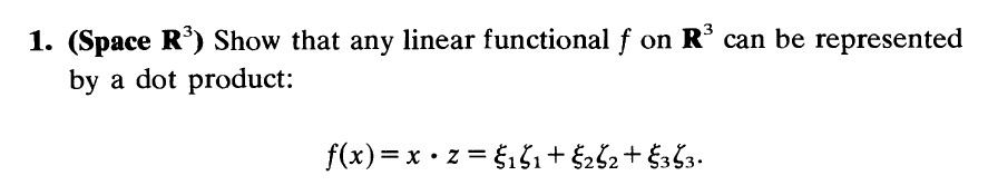 Solved 1. (Space R3 ) Show that any linear functional f on | Chegg.com