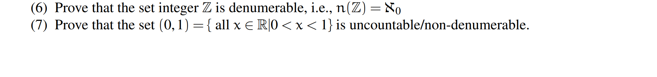 Solved (6) Prove that the set integer Z is denumerable, | Chegg.com