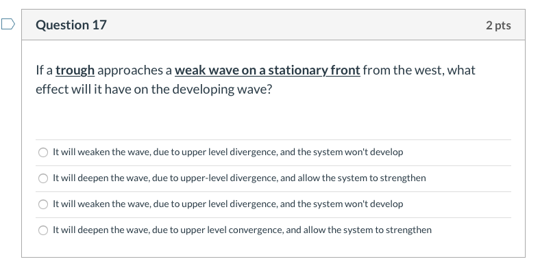 Solved Question 17 2 pts If a trough approaches a weak wave | Chegg.com