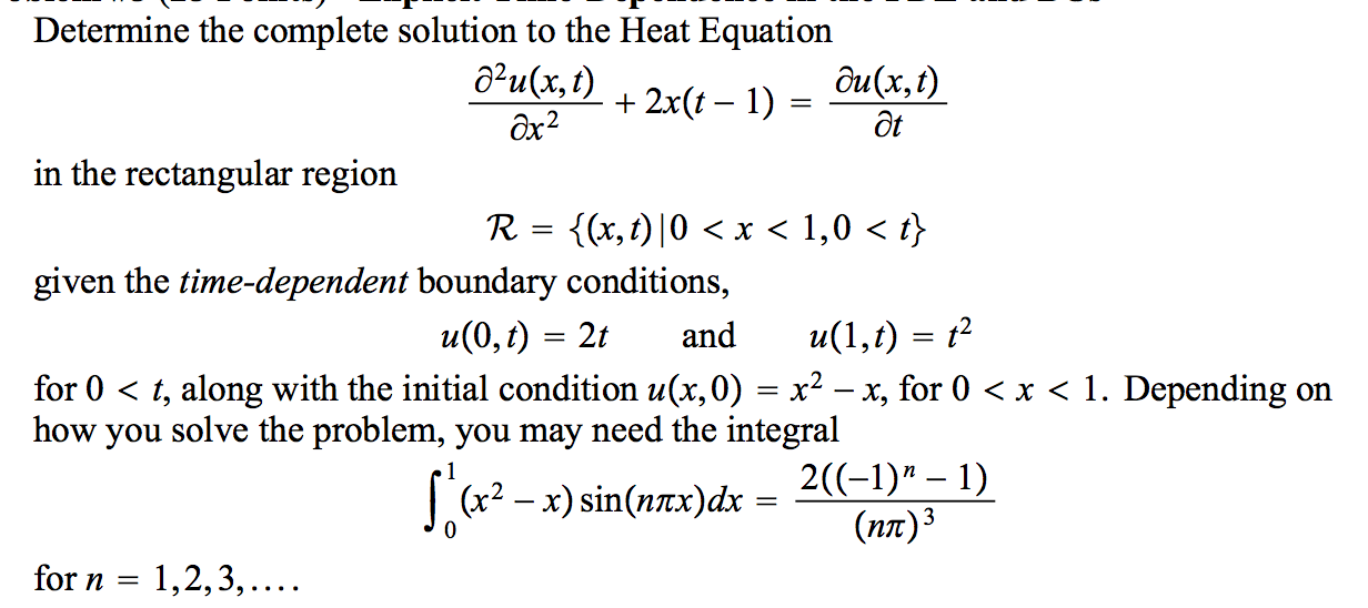 Determine the complete solution to the Heat Equation | Chegg.com