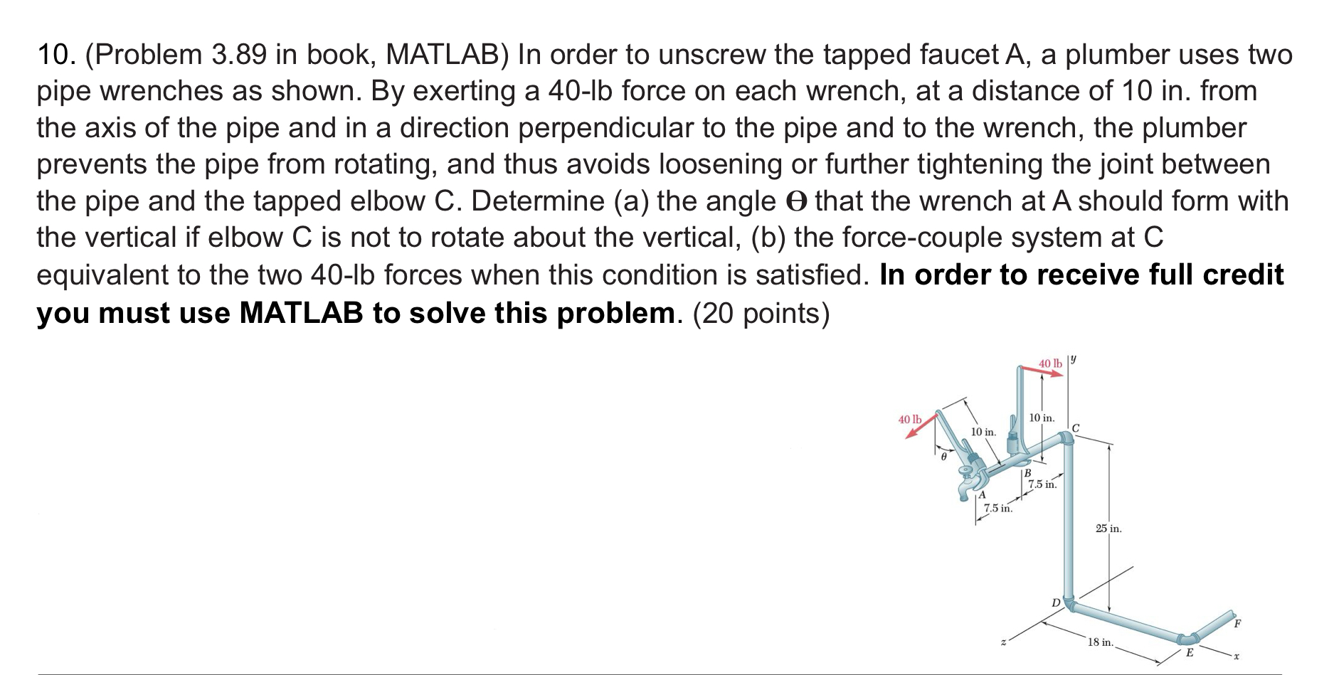 Solved 10. (Problem 3.89 in book, MATLAB) In order to | Chegg.com