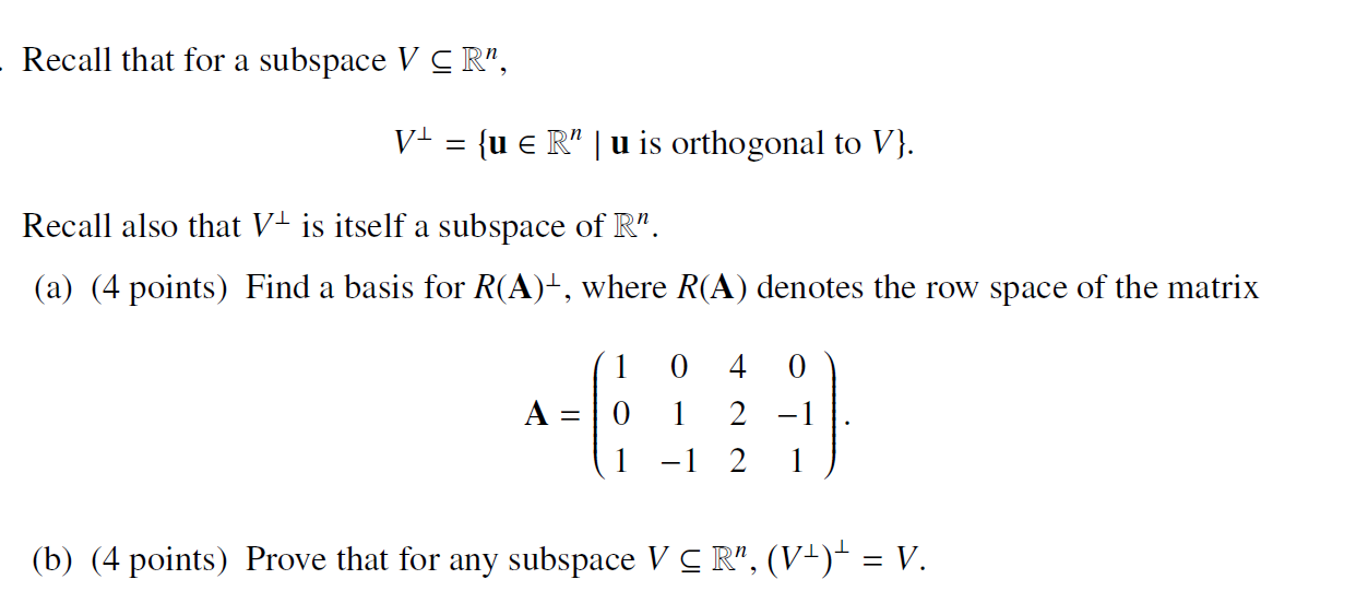 Solved Recall that for a subspace V CR”, V+ = {u e R” | u is | Chegg.com