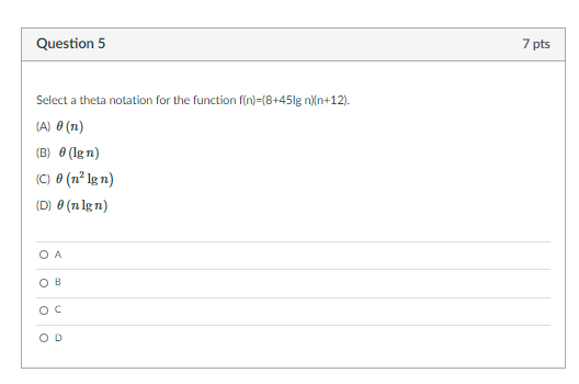 Solved Question 5 7 pts Select a theta notation for the | Chegg.com