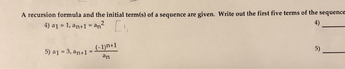 Solved A recursion formula and the initial term(s) of a | Chegg.com