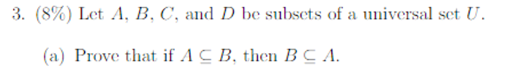 Solved 3. (8%) Let A, B, C, and D be subsets of a universal | Chegg.com