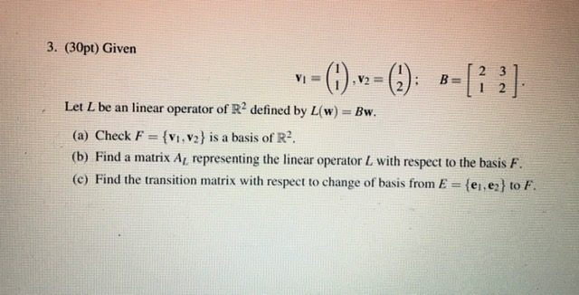 Solved Given Let L be an linear operator of R2 defined by | Chegg.com
