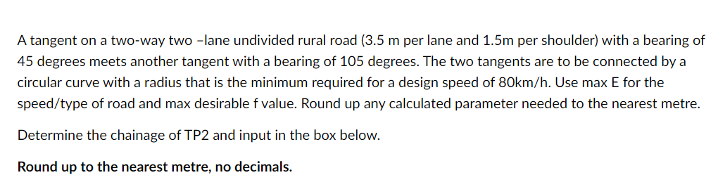 Solved A tangent on a two-way two -lane undivided rural road | Chegg.com