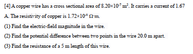 Solved [4] A copper wire has a cross sectional area of | Chegg.com