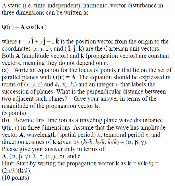 Solved A static (i.e. time-independent), harmonic, vector | Chegg.com