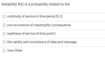 Solved Reliability R(t) is a probability related to the | Chegg.com