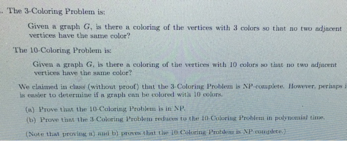 Solved . The 3-Coloring Problem is: Given a graph G, is | Chegg.com