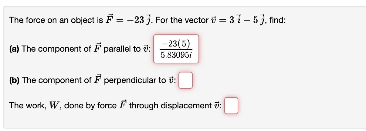 Solved The force on an object is F=−23j. For the vector | Chegg.com