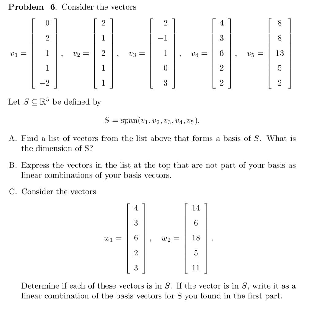Solved Problem 6 Consider The Vectors 0 2 2 4 8 2 1 1 3 8 1939