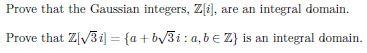 Solved Prove that the Gaussian integers, Z[i], are an | Chegg.com