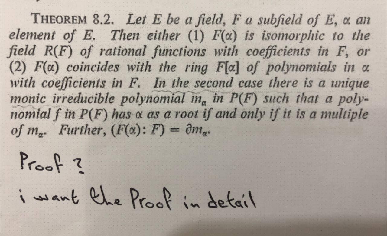 Solved THEOREM 8.2. Let E be a field, F a subfield of E, a | Chegg.com