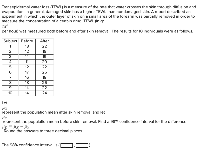 Solved Transepidermal water loss (TEWL) is a measure of the | Chegg.com