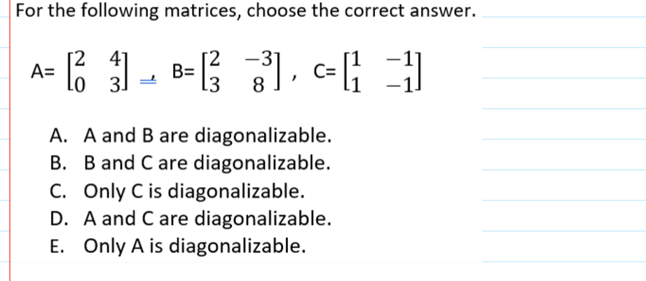 Solved For the following matrices, choose the correct | Chegg.com