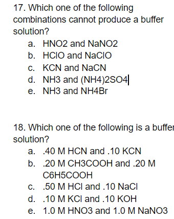 Solved 17. Which one of the following combinations cannot | Chegg.com