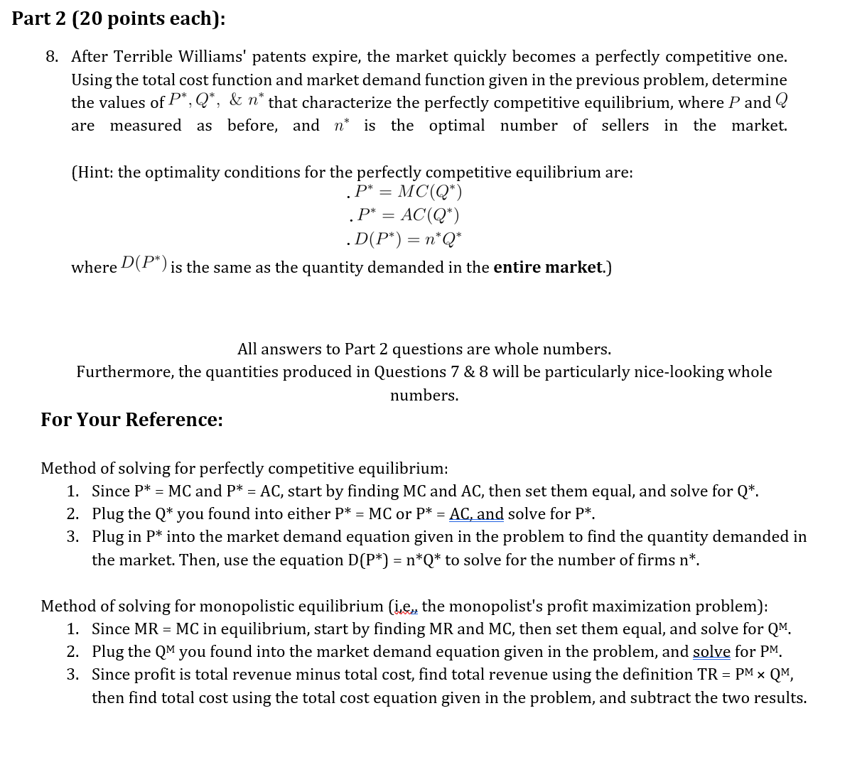 Solved 8. After Terrible Williams' patents expire, the | Chegg.com
