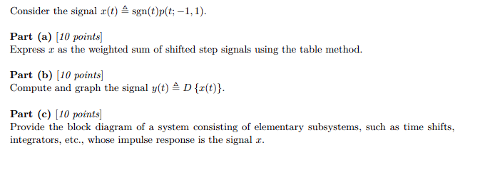 Solved Consider the signal x(t)≜sgn(t)p(t;−1,1). Part (a) | Chegg.com