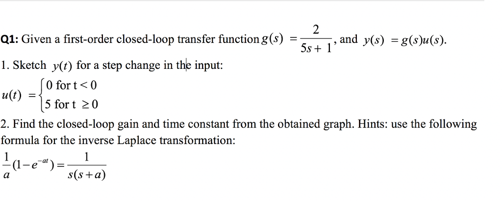 Solved Q1: Given a first-order closed-loop transfer function | Chegg.com