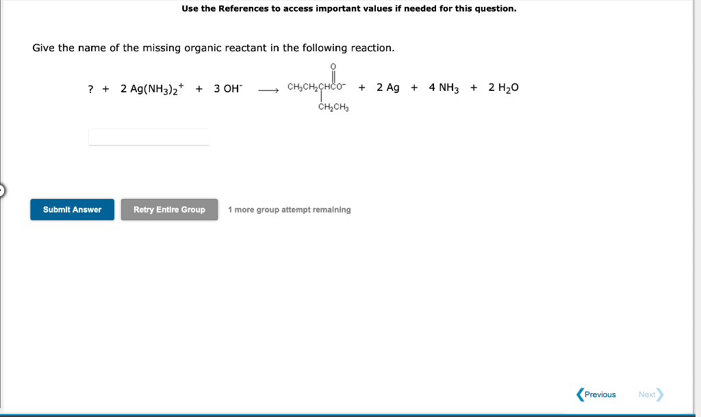 Solved Give the name of the missing organic reactant in the | Chegg.com
