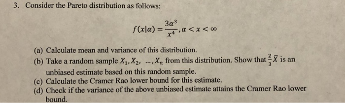 Solved 3. Consider the Pareto distribution as follows: 3 з | Chegg.com
