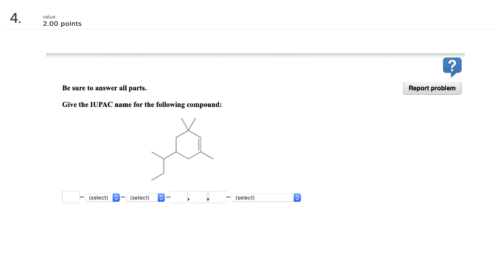 Solved Be sure to answer all parts. Give the IUPAC name | Chegg.com