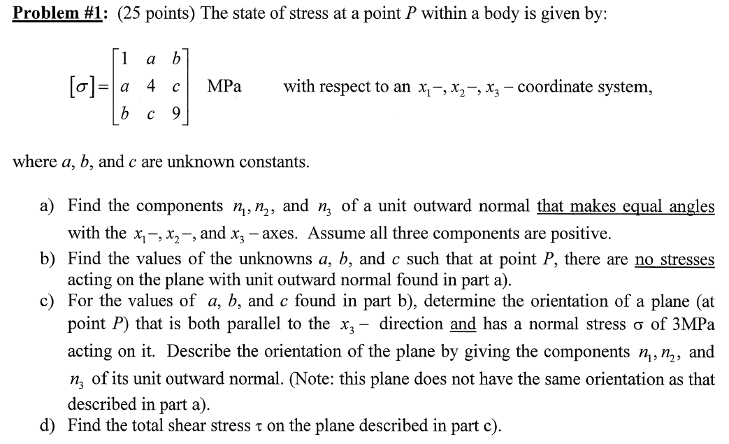 Solved Problem #1: (25 points) The state of stress at a | Chegg.com