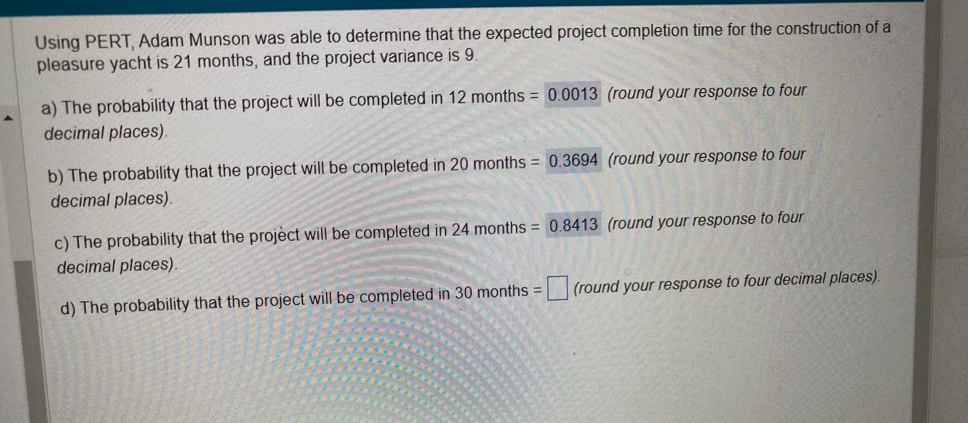 Solved Using PERT, Adam Munson was able to determine that | Chegg.com