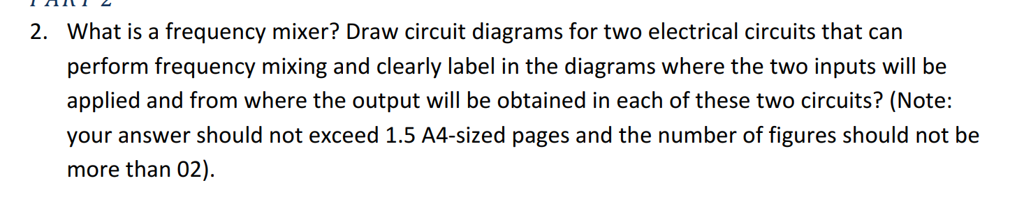 Solved 2. What is a frequency mixer? Draw circuit diagrams | Chegg.com